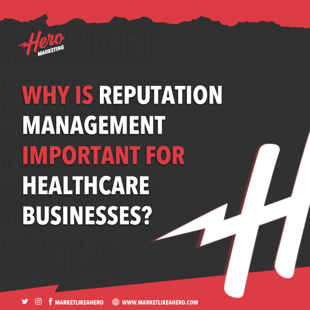 Importance of Reputation Management for Healthcare | Hero Marketing ...